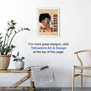 Black Women Woman Wall Art - Blessed Wall Decor - African American Girl Poster Picture Print - Bedroom, Living Room, Home Office, Bathroom - Cute Boho Inspirational Positive Motivational Friend Gifts