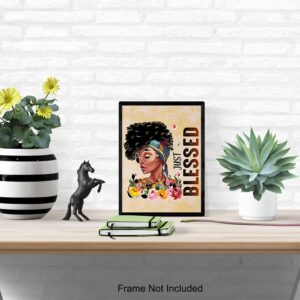 Black Women Woman Wall Art - Blessed Wall Decor - African American Girl Poster Picture Print - Bedroom, Living Room, Home Office, Bathroom - Cute Boho Inspirational Positive Motivational Friend Gifts