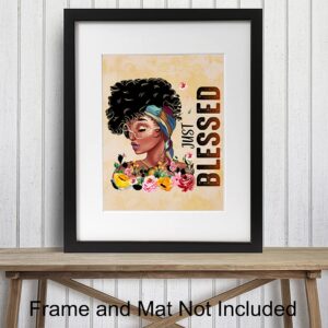 Black Women Woman Wall Art - Blessed Wall Decor - African American Girl Poster Picture Print - Bedroom, Living Room, Home Office, Bathroom - Cute Boho Inspirational Positive Motivational Friend Gifts