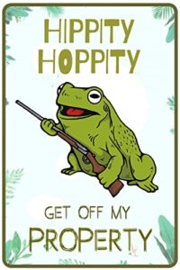 bestylez funny metal sign door sign frog decor for bedroom, bar, garage, yard - hippity hoppity get off my property frog gift 12 x 8 inch (005)