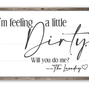 Laundry Room Decor and Accessories - I'm Feeling A Little Dirty - Metal Sign - Laundry Signs for Laundry Room Decor - Funny Laundry Room Sign - Laundry Decor for Laundry Room