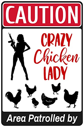 Bestylez Area Patrolled by Chicken Lady - Crazy Chicken Lovers Gag Gifts - Funny Farm Yard Fence Chicken Coop Caution Sign Outdoor Decor 12" * 8" (052)