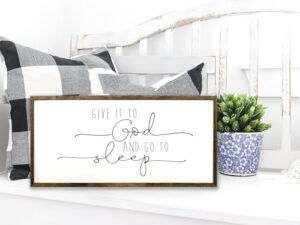 10x20 inches, give it to god and go to sleep sign | room decor | home decor | wall decor | bedroom decor | home | wall art | office decor | living room decor| kitchen decor | farmhouse decor