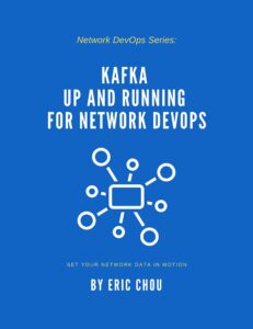 kafka up and running for network devops: set your network data in motion