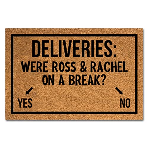 Funny Coir Doormat were Ross and Rachel On A Break Front Door Mat Entryway Outdoor Mat with Heavy Duty Front Porch Welcome Mats Entry Natural Coir Brown Mat House Warming Gift Mat 23.7 x 15.7 inch