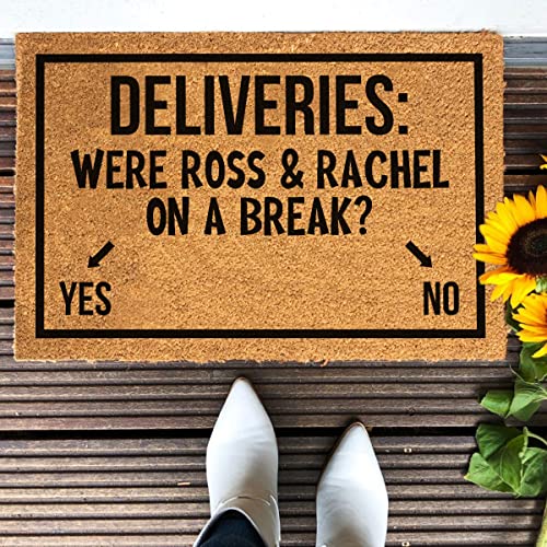 Funny Coir Doormat were Ross and Rachel On A Break Front Door Mat Entryway Outdoor Mat with Heavy Duty Front Porch Welcome Mats Entry Natural Coir Brown Mat House Warming Gift Mat 23.7 x 15.7 inch