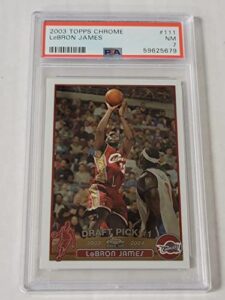 basketball nba 2003-04 topps chrome #111 lebron james psa 7 nm rc rookie cavaliers