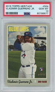 graded 2019 topps heritage vladimir vlad guerrero jr. #504 rookie rc baseball card psa 10 gem mint