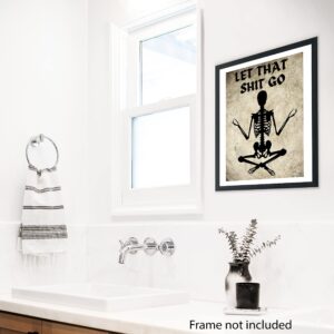 Roxbury Row Halloween Bathroom Decor, Spooky, Creepy, Funny Halloween Decorations, Skeleton Halloween Decor, Goth Bathroom Decor, Funny Bathroom Sign, Let That Shit Go, Skeleton Decor (8x10 Unframed)