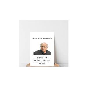 Very Funny Larry David Inspired Birthday Card, Tv Show Greeting Card, Greeting Card, Birthday Humor Card, Comedian Birthday Card, Funny Birthday Card for Her, Card for Him