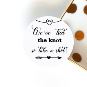 We Tied the Knot, Take a Shot Stickers - Wedding and Engagement Party Labels for Bottles - 120pcs/set