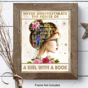 Never Underestimate A Girl With A Book Wall Art - Girls Room Motivational Quote - Inspirational Saying - Classroom Wall Art Poster - Daughter Gift - Teacher Gift - Girls Bedroom Decor UNFRAMED 8x10