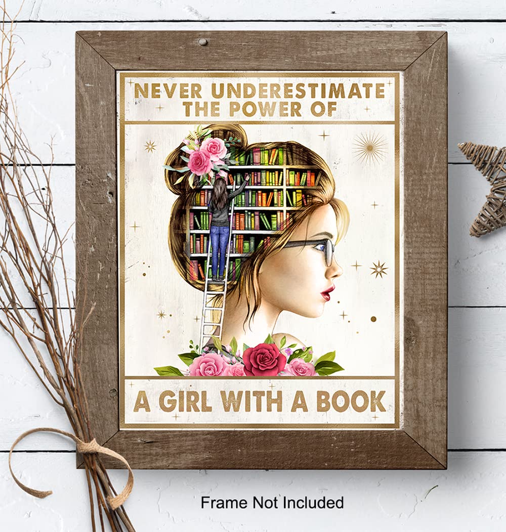 Never Underestimate A Girl With A Book Wall Art - Girls Room Motivational Quote - Inspirational Saying - Classroom Wall Art Poster - Daughter Gift - Teacher Gift - Girls Bedroom Decor UNFRAMED 8x10