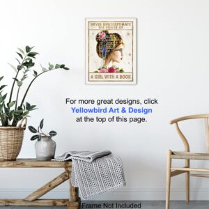 Never Underestimate A Girl With A Book Wall Art - Girls Room Motivational Quote - Inspirational Saying - Classroom Wall Art Poster - Daughter Gift - Teacher Gift - Girls Bedroom Decor UNFRAMED 8x10