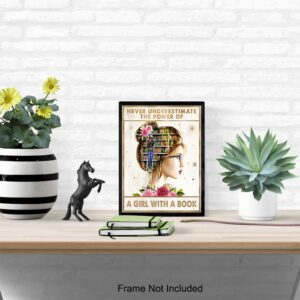 Never Underestimate A Girl With A Book Wall Art - Girls Room Motivational Quote - Inspirational Saying - Classroom Wall Art Poster - Daughter Gift - Teacher Gift - Girls Bedroom Decor UNFRAMED 8x10