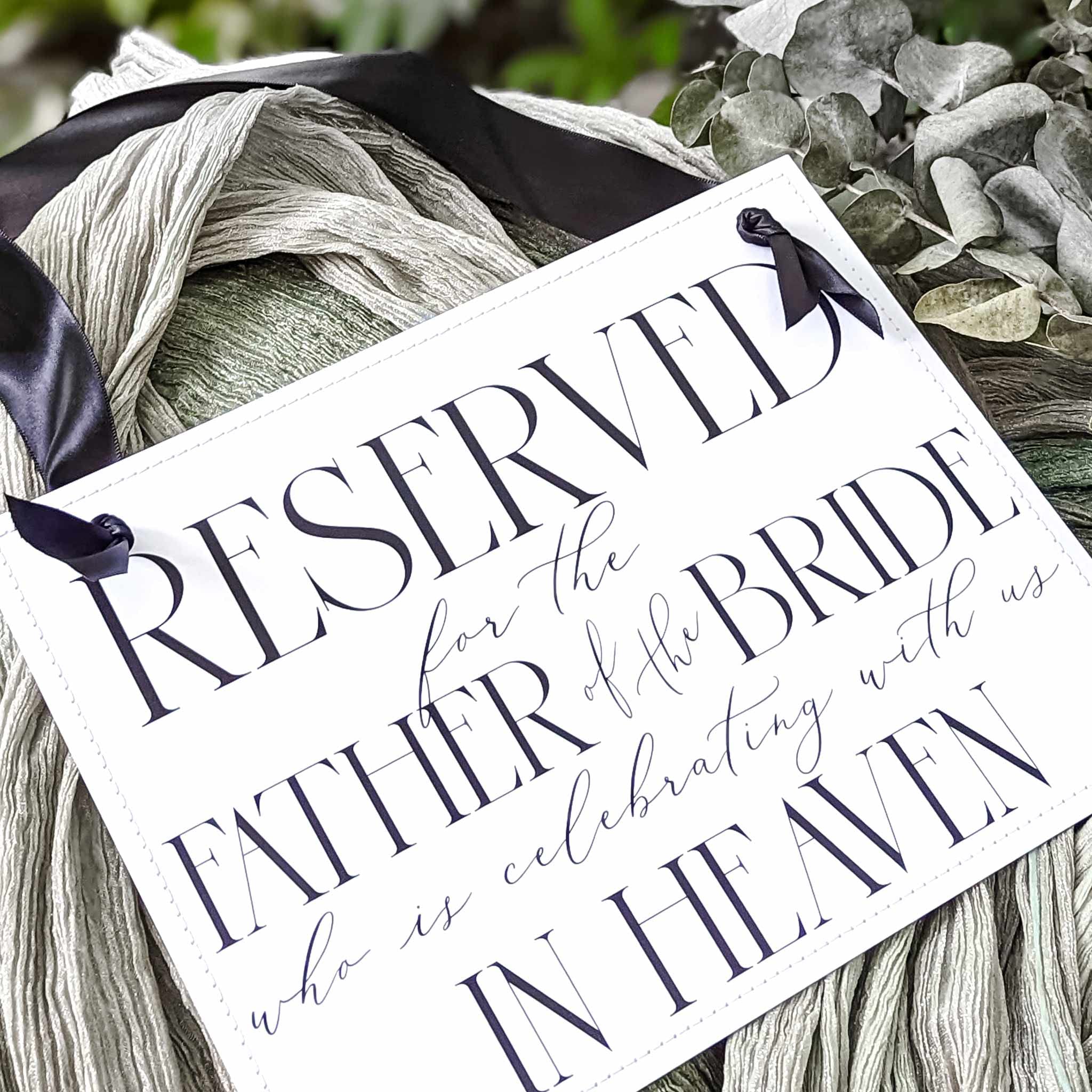 Wedding Memorial Sign for Bride's Dad | Reserved Chair Banner | Celebrating With Us In Heaven (Passed Away) Classic Formal Fonts (Father of the Bride)