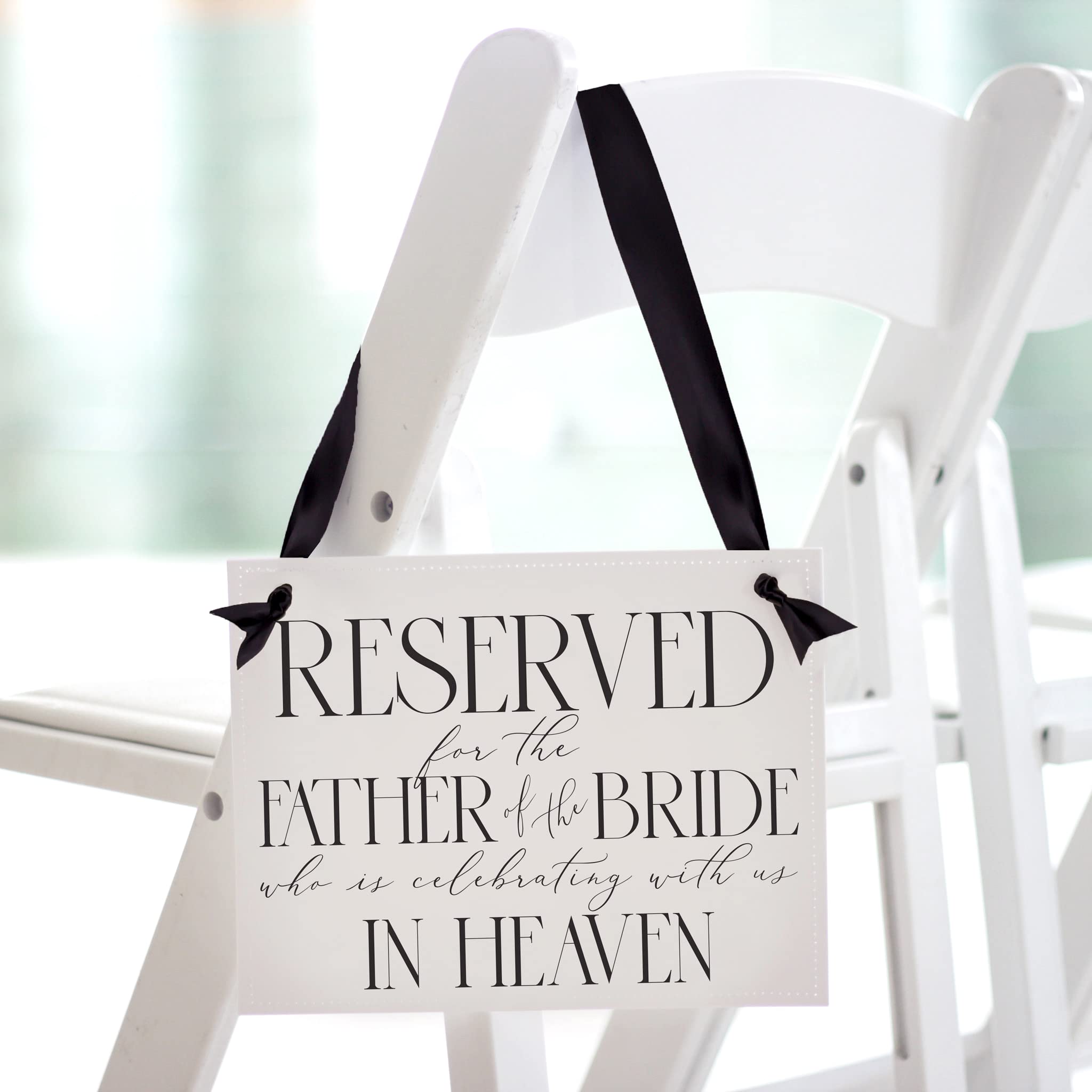 Wedding Memorial Sign for Bride's Dad | Reserved Chair Banner | Celebrating With Us In Heaven (Passed Away) Classic Formal Fonts (Father of the Bride)