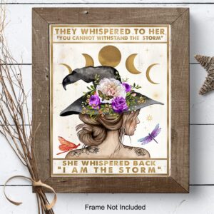 Witch Wall Art Motivational poster 8x10 - They Whispered to Her You Cannot Withstand The Storm - Inspirational Gift for Women - Wiccan Witchy Room Decor - Pagan Witchcraft Home Decor - Positive Quotes