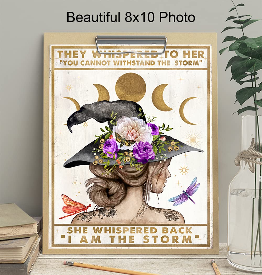 Witch Wall Art Motivational poster 8x10 - They Whispered to Her You Cannot Withstand The Storm - Inspirational Gift for Women - Wiccan Witchy Room Decor - Pagan Witchcraft Home Decor - Positive Quotes