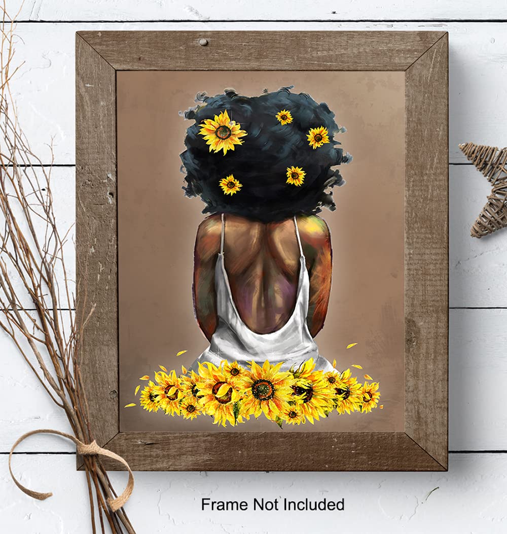 African American Wall Art - Black Wall Art - Sunflower Wall Decor For African American Woman, Girls - Black Girl Magic - Afro Girl - Black Art for Women - Melanin Queen - Black Pride - UNFRAMED 8x10