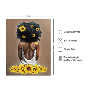 African American Wall Art - Black Wall Art - Sunflower Wall Decor For African American Woman, Girls - Black Girl Magic - Afro Girl - Black Art for Women - Melanin Queen - Black Pride - UNFRAMED 8x10