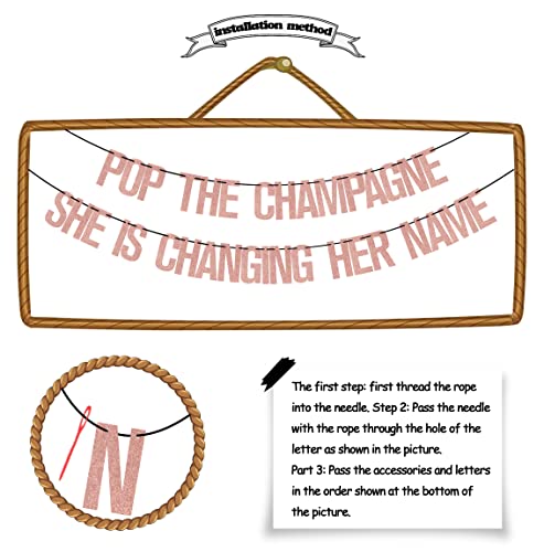 Pop The Champagne She Is Changing Her Name Banner, Bridal Shower Party Banner Decorations, Bride to Be Hang Decor, Bachelorette Party, Engagement Wedding Party Decorations Supplies Rose Gold Glitter