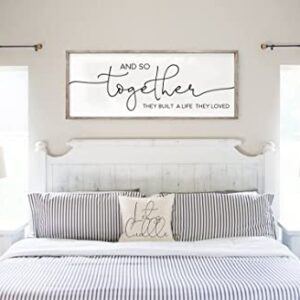 And So Together They Built A Life They Loved Sign - Bedroom Decor - Signs For Above Bed - Family Living Room Signs - Above Bed Signs (20x48 inches)