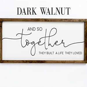 And So Together They Built A Life They Loved Sign - Bedroom Decor - Signs For Above Bed - Family Living Room Signs - Above Bed Signs (20x48 inches)