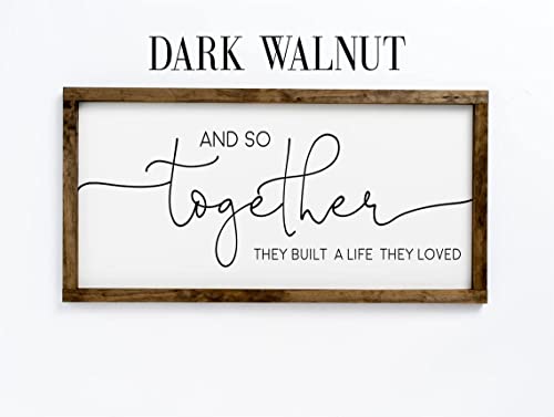 And So Together They Built A Life They Loved Sign - Bedroom Decor - Signs For Above Bed - Family Living Room Signs - Above Bed Signs (20x48 inches)