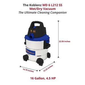 Koblenz WD 6 L212 SS Wet-Dry Vacuum, 6 Gallon 4.5 HP, 1 7/8 in x 6 Ft EVA Locking Hose, Stainless+Blue 5 Year Warranty