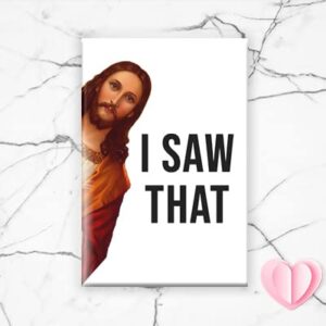 funny jesus magnet for christmas - i saw that! christmas gift, stocking stuffer, birthday gift, funny fridge magnet, refrigirator magnet