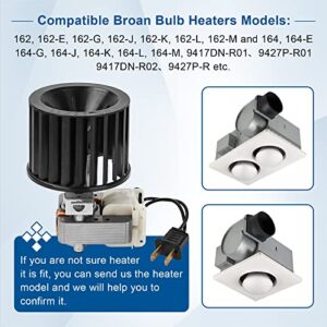 S97009796 Fan Blower Assembly Replacement- for Broan Bathroom Exhaust Fan & Bulb Heaters Fits Models 97009796, S97009758, S97009796B,62-E、G、J、K、L、M and 164-E、G、J、K、L、M