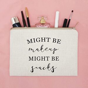 Might Be Makeup Might Be Snacks Funny Birthday Gift Makeup Bag Best Friend Gift for Sister Makeup Storage Organization Small Gift for Her