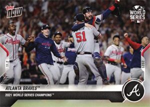 2021 topps now #1040 atlanta braves win world series championship baseball card - only 2,921 made!