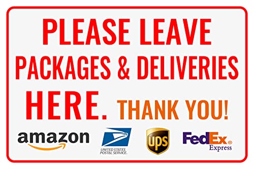 Bestylez Please Leave Packages Deliveries Here - Bestylez Delivery Sign for Outdoor Use 12" * 8" (153)