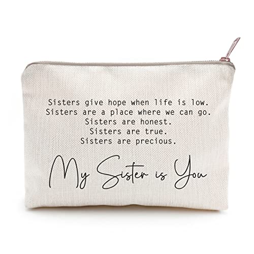 My Sister Is You Makeup Bag Sister Gift Linen Case Sister Birthday Gift Toiletry Bag Best Friend Gift Birthday Gift for Her