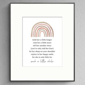 Hold Her A Little Longer Baby Girl Nursery Quote Art Rainbow Baby Shower Gift for Baby Girls Room Boho Nursery Decor Wall Art Without Frame - 8x10" (For Girl)