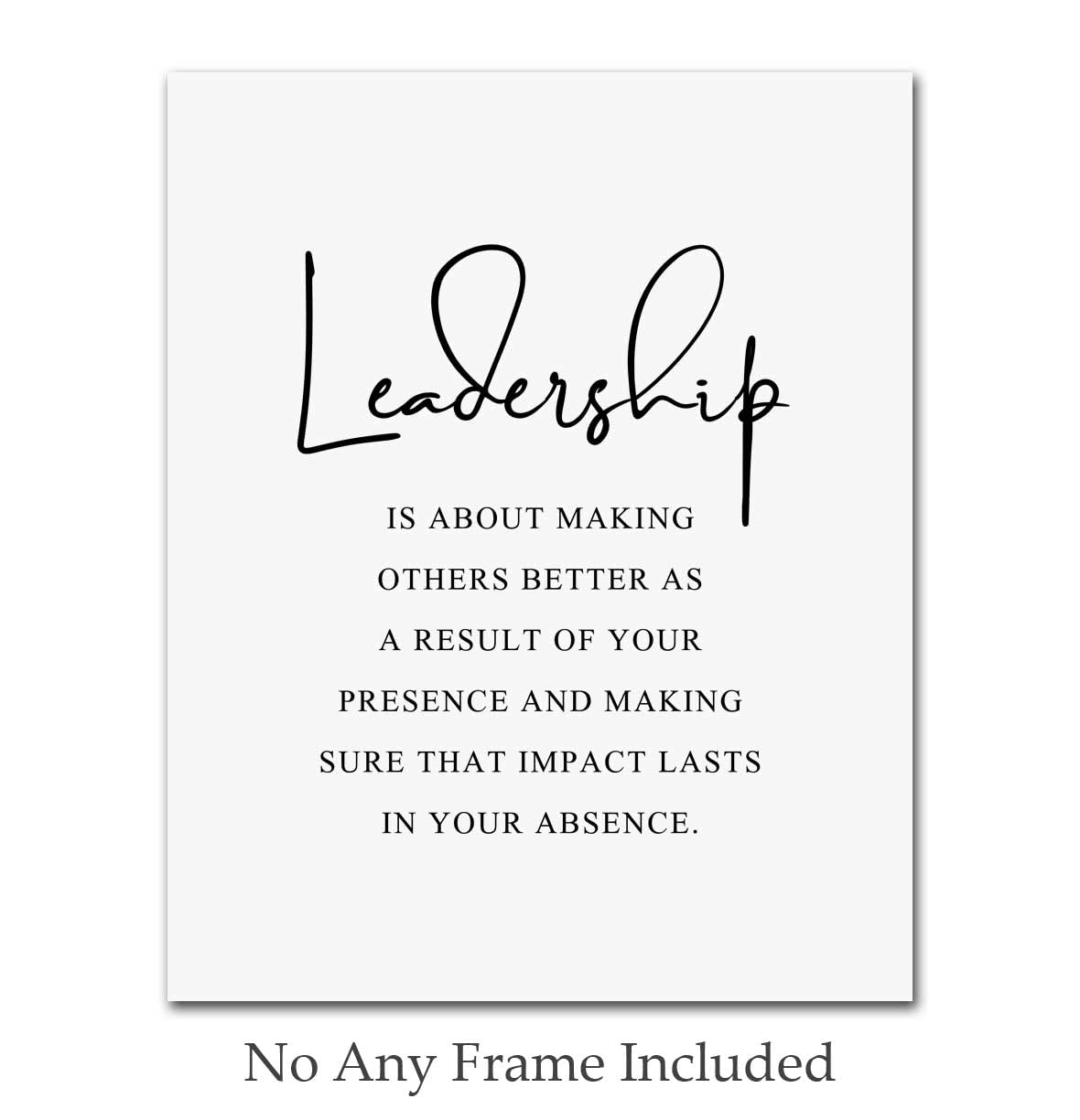 Leadership Print Office Wall Decor Retirement Gift Business Inspirational Print Gift for Good Leader Boss Gift Boss Office Gift - 8x10 inch No Frame