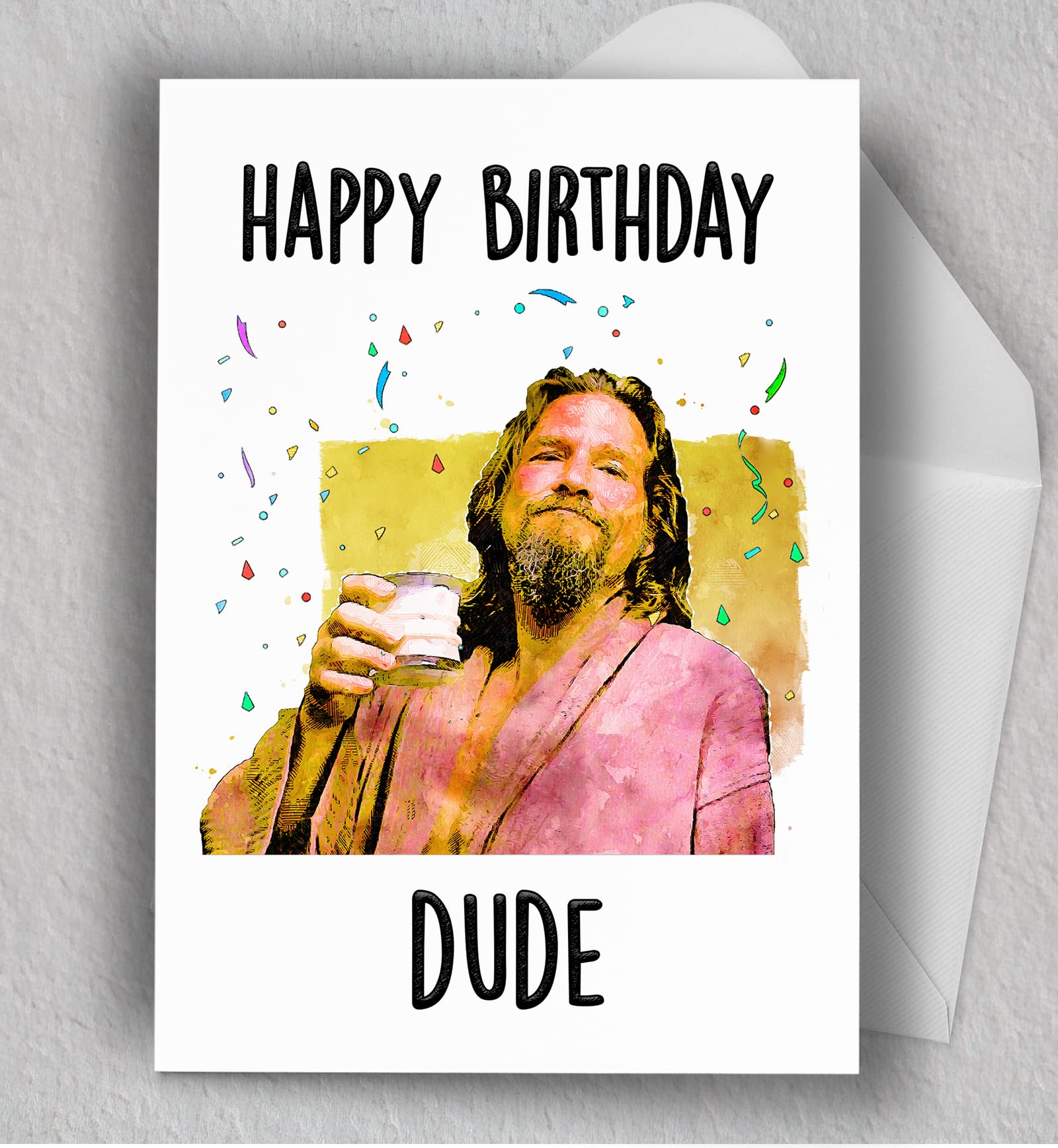 The Dude Funny Birthday Card | Happy Birthday Dude | Meme | Card for Bestfriend Girlfriend Brother| Blank Card