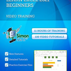 Microsoft Excel 2021/365 Training Course by Simon Sez IT: Excel DVD Course For Absolute Beginners – Excel Video Tutorials Including Exercise Files