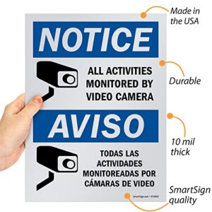 SmartSign (Pack of 5) 12 x 9 inch “Notice - All Activities Monitored By Video Camera” Bilingual Sign, Screen Printed, 10 mil Polystyrene Plastic, Blue/Black on White