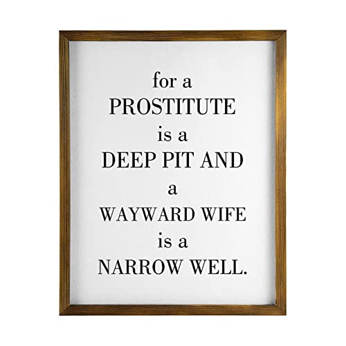 Home Decor Wood Sign for A Prostitute Is A Deep Pit And A Wayward Wife Is A Narrow Well. Framed Wood Sign,Rustic Wall Art Sign 8"x12"