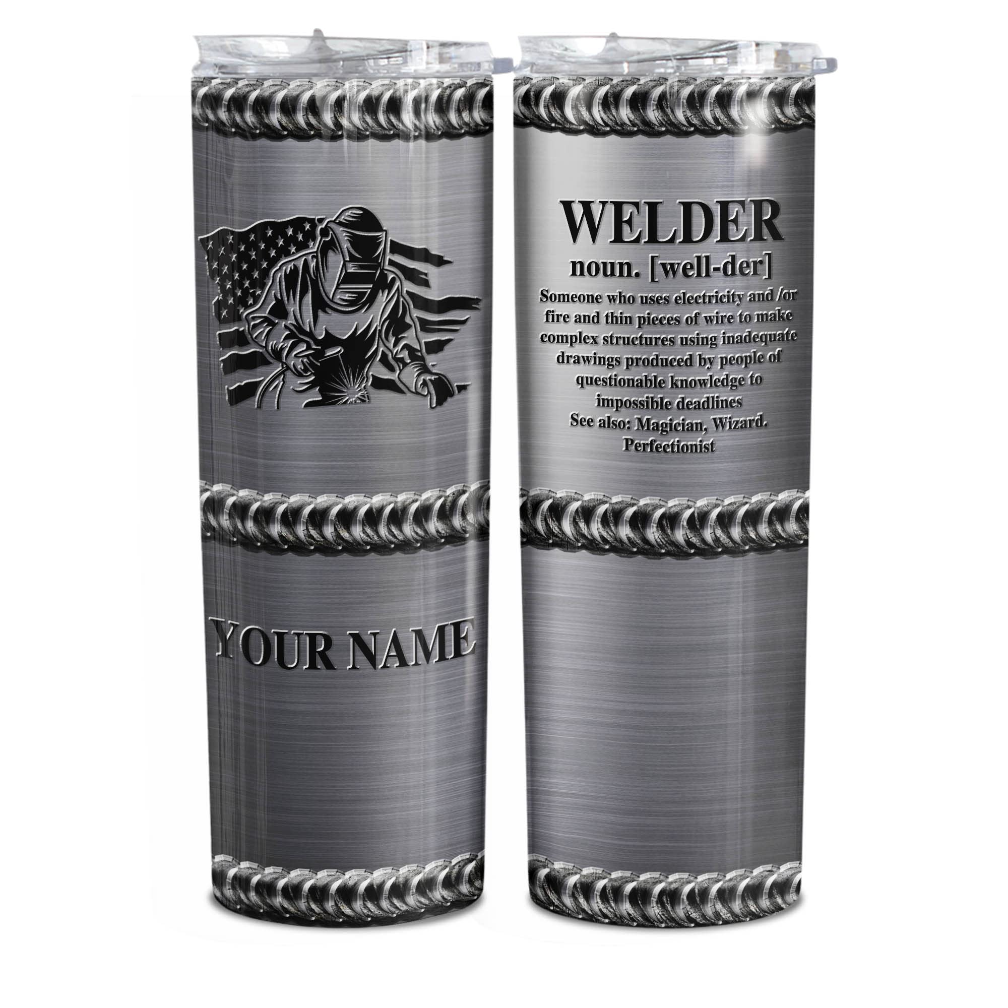 N NAMESISS All Over Printed Tumbler, Welder Awareness Skinny Tumbler Metal Style Custom Your Name, Stainless Steel Tumbler 20OZ, Gift For Him, Father's Day Gift