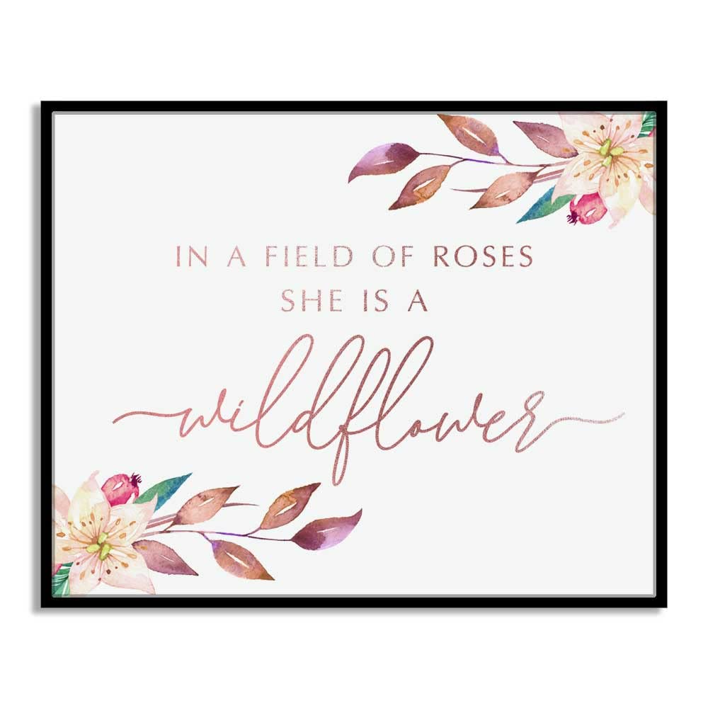 In A Field Of Roses, She Is A Wildflower, Girl Room Wall Decor, Floral Flowers Print, Child Art, Nursery Print, Wildflower Decor, Unframed (8X10 INCH)