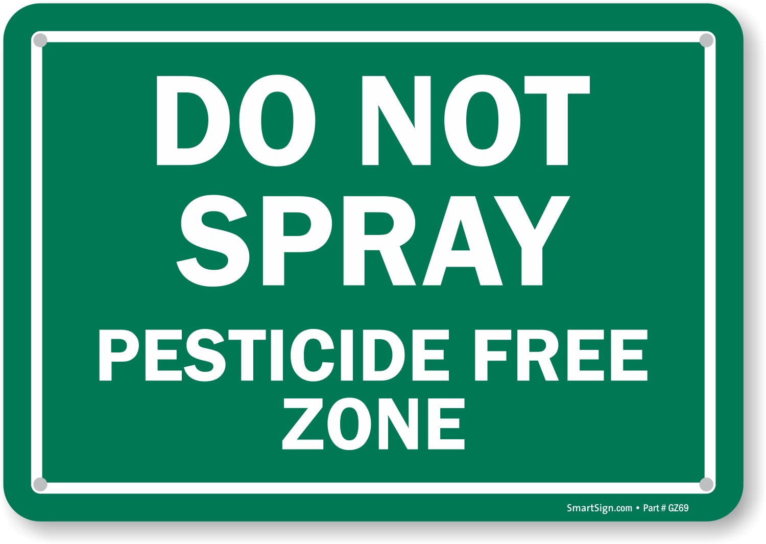 SmartSign (Pack of 2) 7 x 10 inch “Do Not Spray, Pesticide Free Zone” Sign, 55 mil HDPE Plastic, Digitally Printed, Green and White