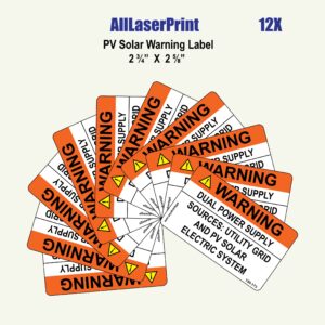 Photovoltaic Labels for PV Solar System_"Warning_Dual Power Supply_Sources: Utility Grid and PV Solar Electric System" _2 ¾” X 2 ⅝” _Pack of 12