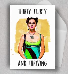 thirty and flirty 30th birthday card | jenna rink | sassy card for sister, girlfriend | funny romantic movie blank card