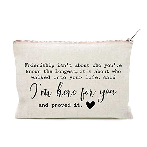 Friendship I Am Here For You, Makeup Bag Gift, Friend Birthday Gift, Soul Sister Gift, For Women, Cosmetic Case, Graduation Friendship Gift, Linen Bag