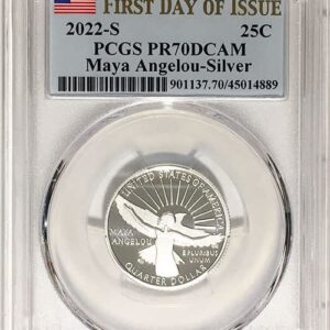 2022 S Silver Proof American Women Quarter Maya Angelou Quarter PR 70 DCAM First Day of Issue Label PCGS