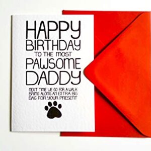 Funny Happy Birthday to the Most Pawsome Daddy Birthday Card From The Dog, Furbaby